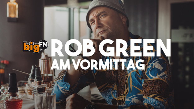 Rob Green am Vormittag | bigFM